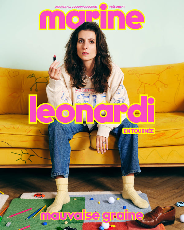 Marine Leonardi | Réservez votre place - Tournée "Mauvaise graine"